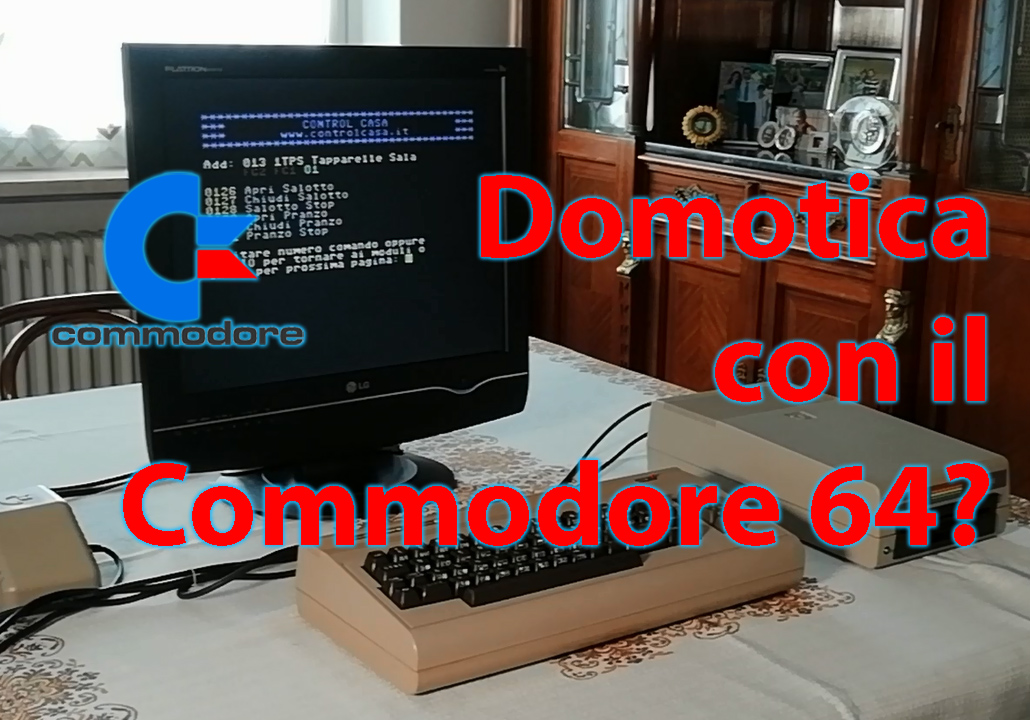 Home automation with the Commodore 64 - Amedeo Valoroso
